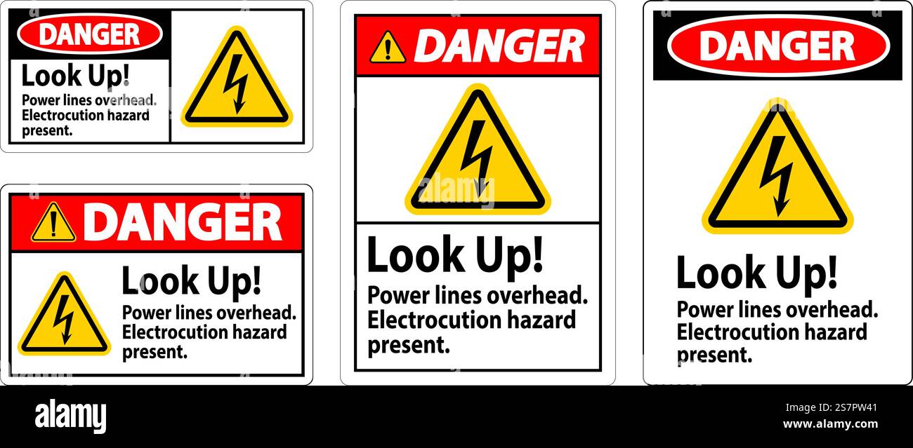 Danger Sign Look Up Power Lines Overhead, Serious Injury May Result ...