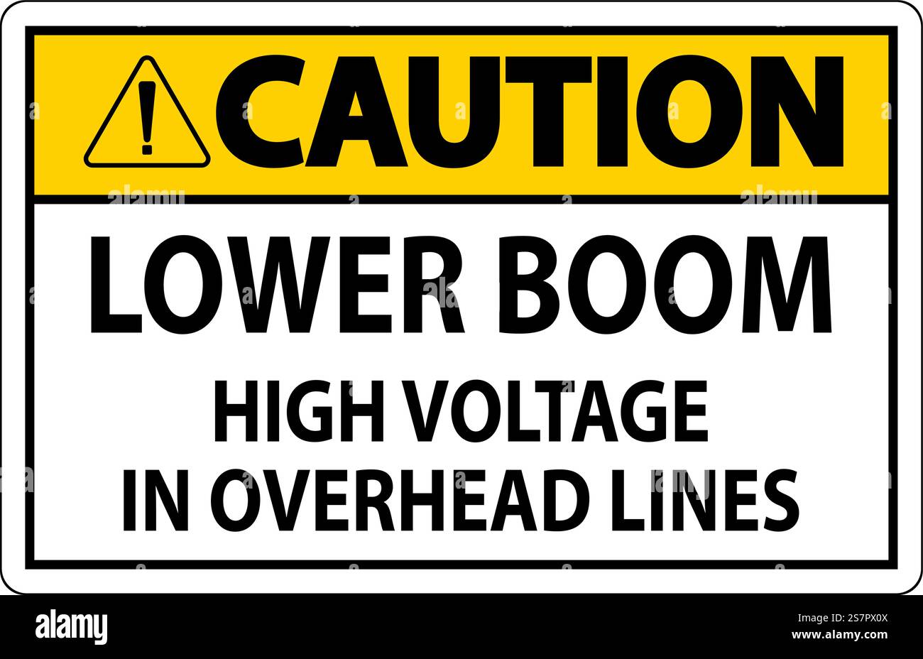 Electrical Safety Sign Caution - Lower Boom High Voltage In Overhead ...