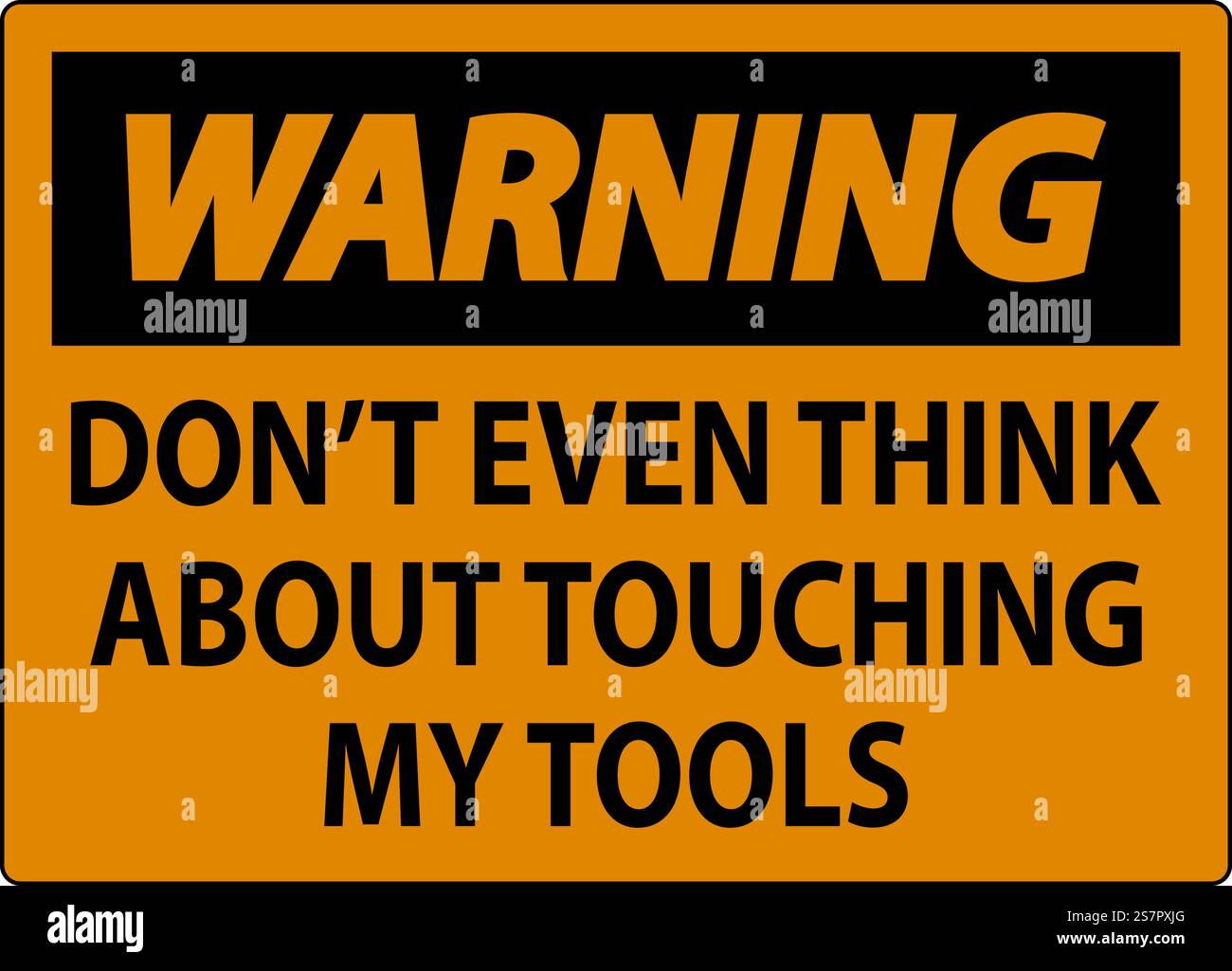 Warning Sign Do not Touch the Tools Stock Vector Image & Art - Alamy