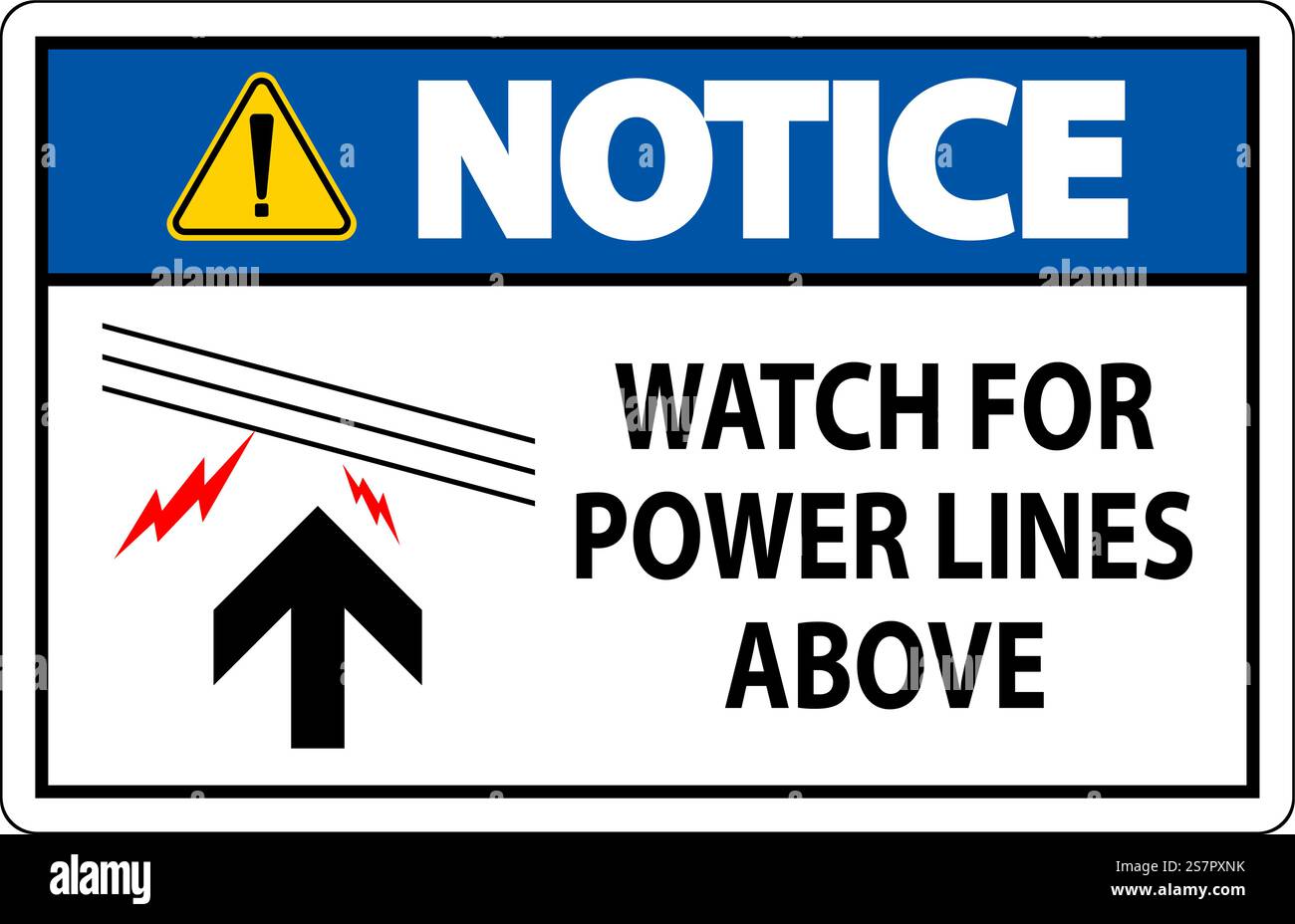 Notice Sign Watch For Power Lines Above Stock Vector Image & Art - Alamy