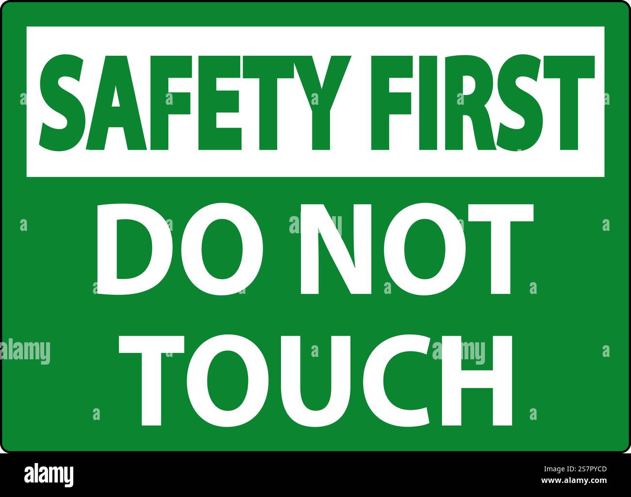 Safety First Label Do Not Touch Stock Vector Image & Art - Alamy