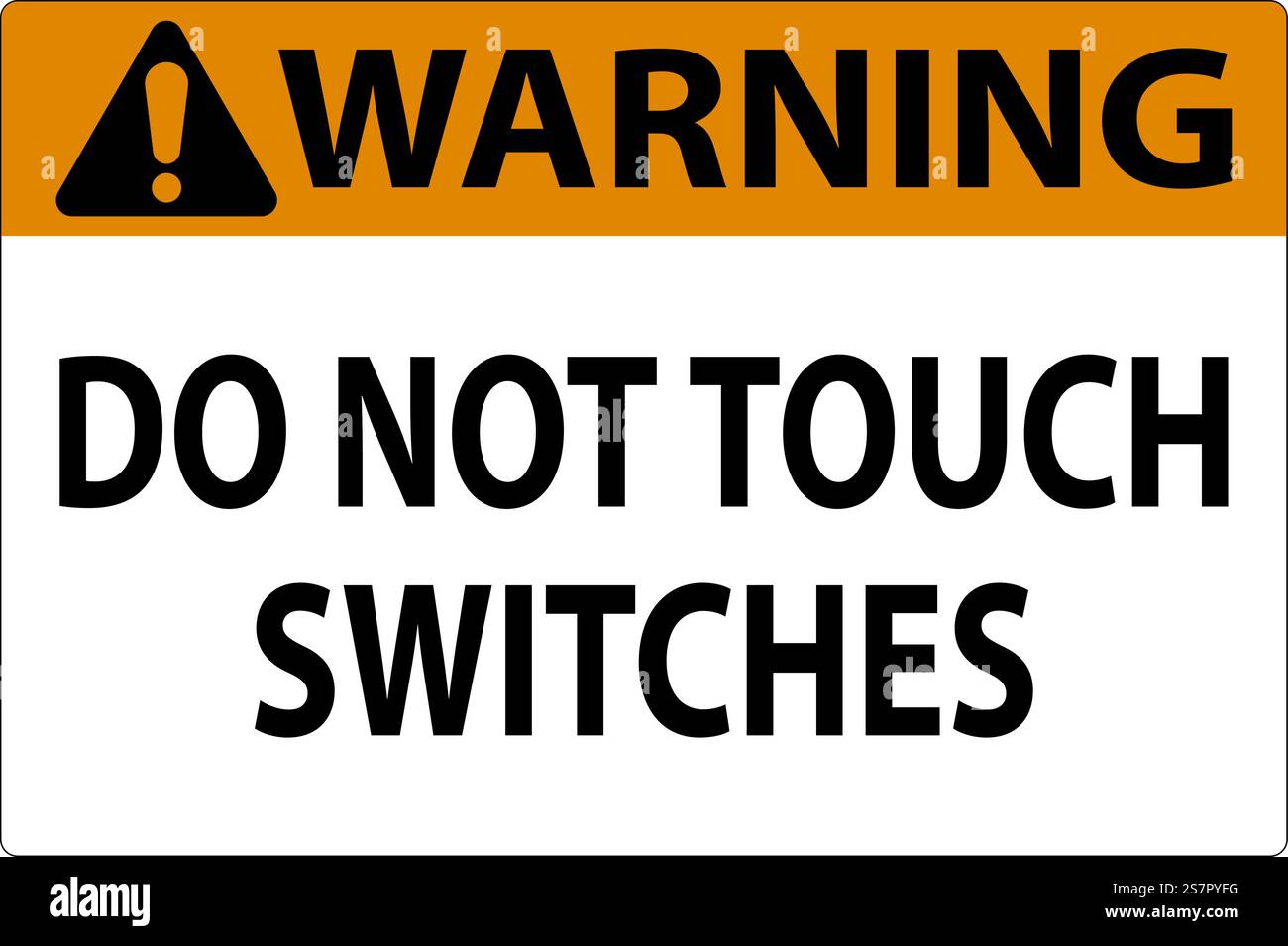 Warning Sign Do Not Touch Switches Stock Vector Image & Art - Alamy