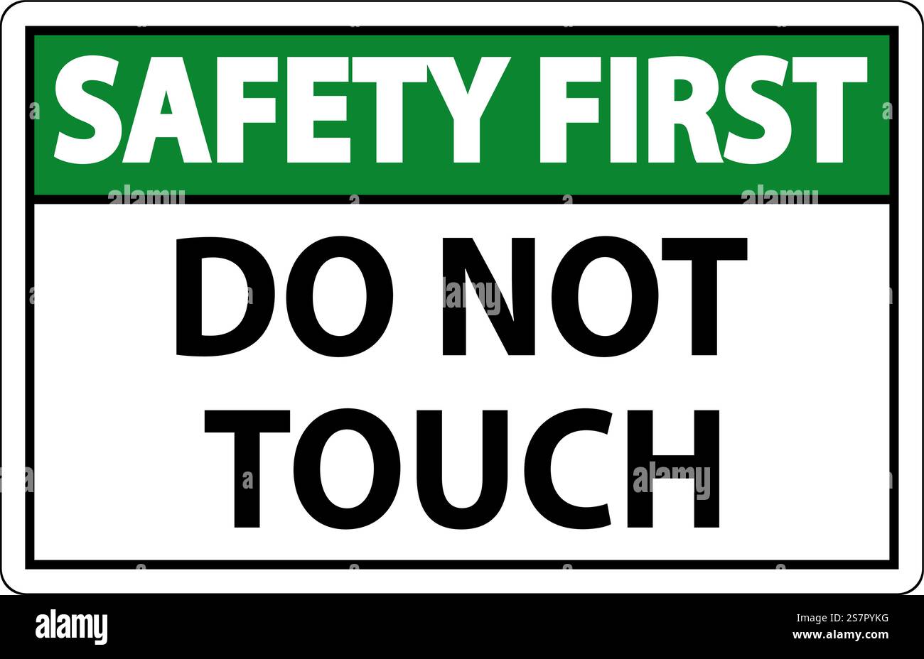 Safety First Label Do Not Touch Stock Vector Image & Art - Alamy