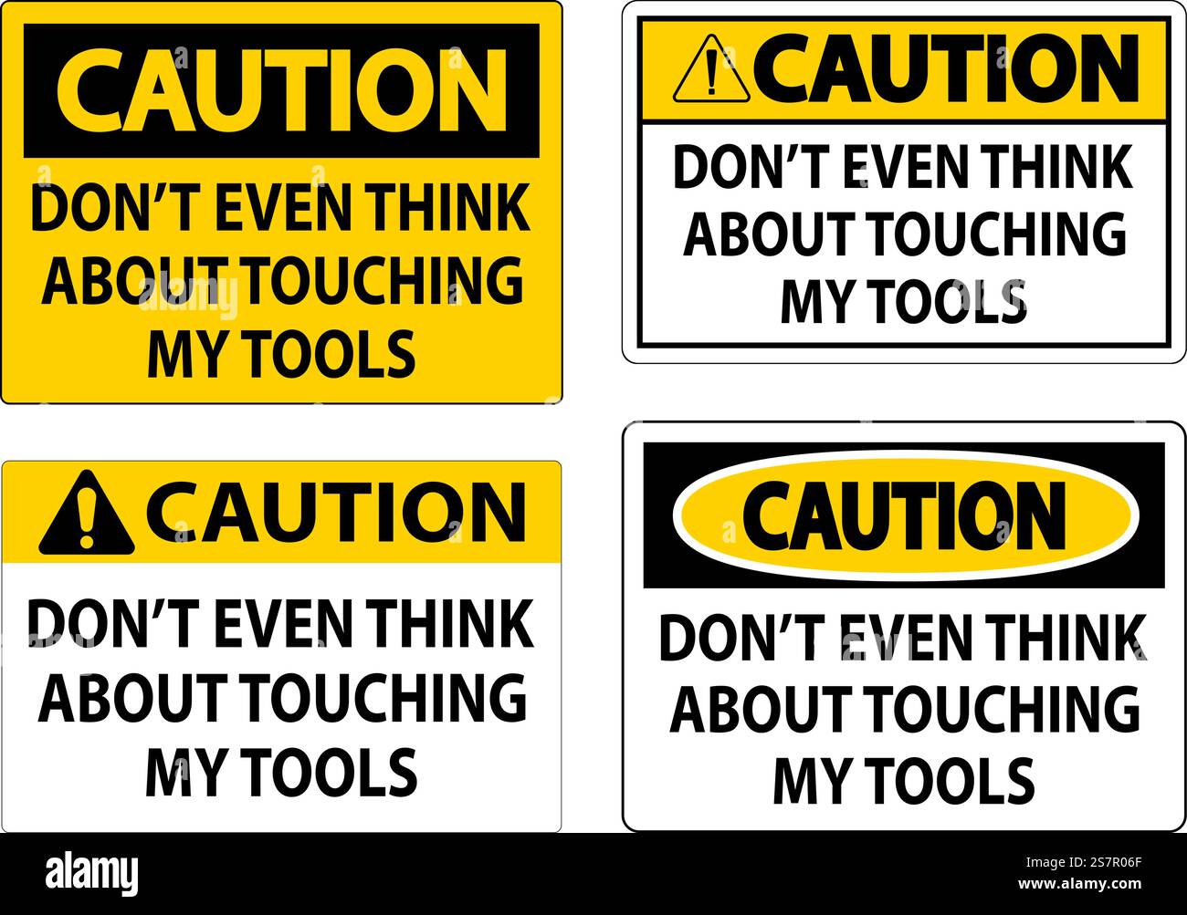Caution Sign Do not Touch the Tools Stock Vector Image & Art - Alamy