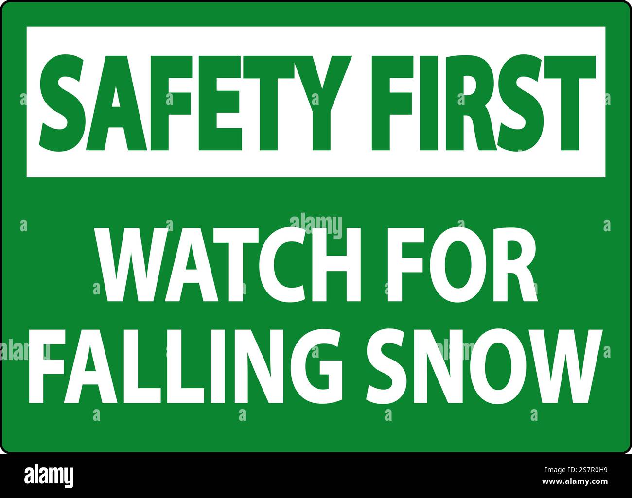 Safety First Sign Watch For Falling Snow Stock Vector Image & Art - Alamy