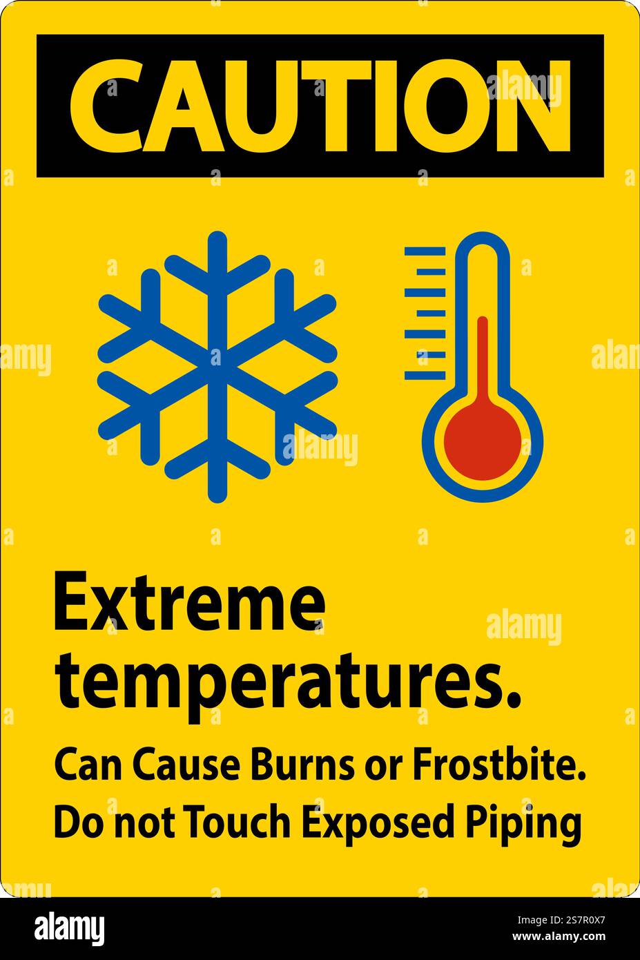 Caution Sign Extreme Temperatures, Can Cause Burns or Frostbite, Do not ...