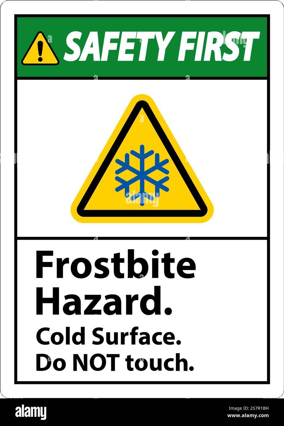 Safety First Sign Frostbite Hazard, Do not Touch Cold Surface Stock ...