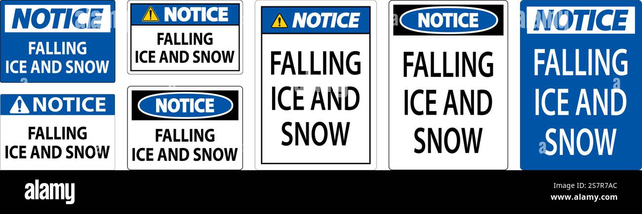 Notice Sign Falling Ice And Snow Stock Vector Image & Art - Alamy