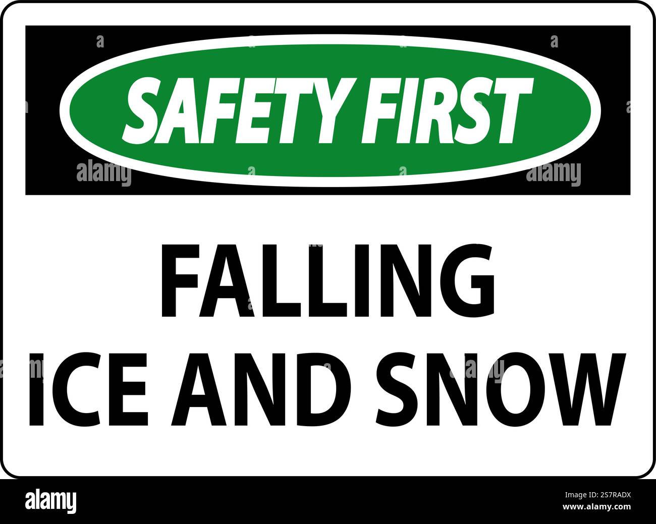 Safety First Sign Falling Ice And Snow Stock Vector Image & Art - Alamy