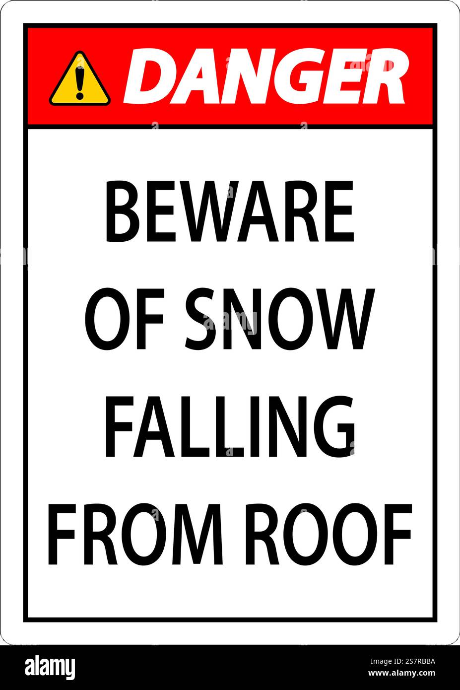 Danger Sign Beware Of Snow Falling From Roof Stock Vector Image & Art ...