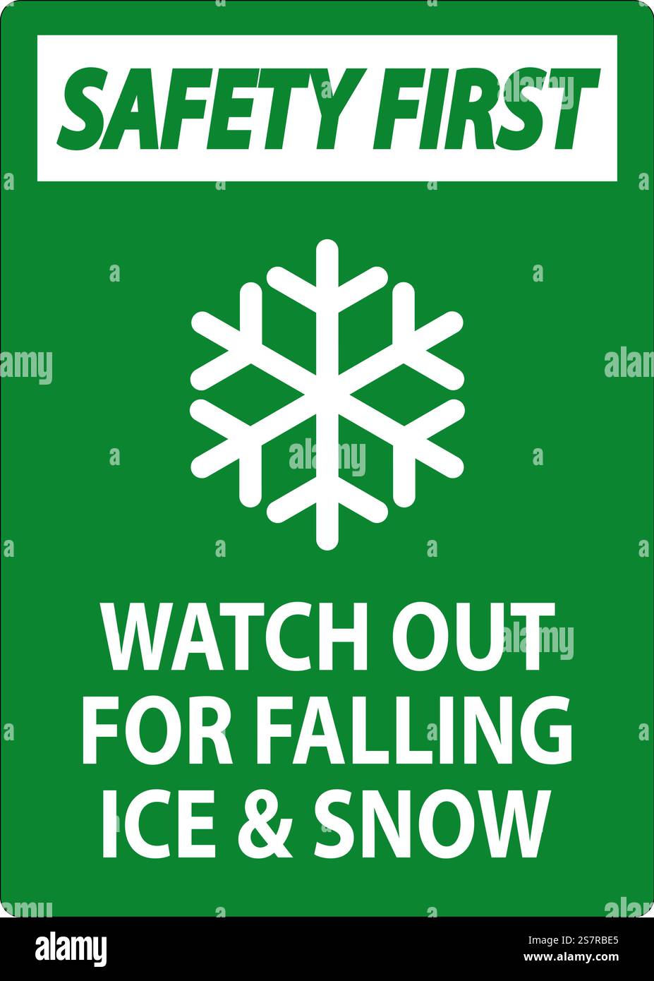 Safety First Sign Watch Out For Falling Ice And Snow Stock Vector Image ...