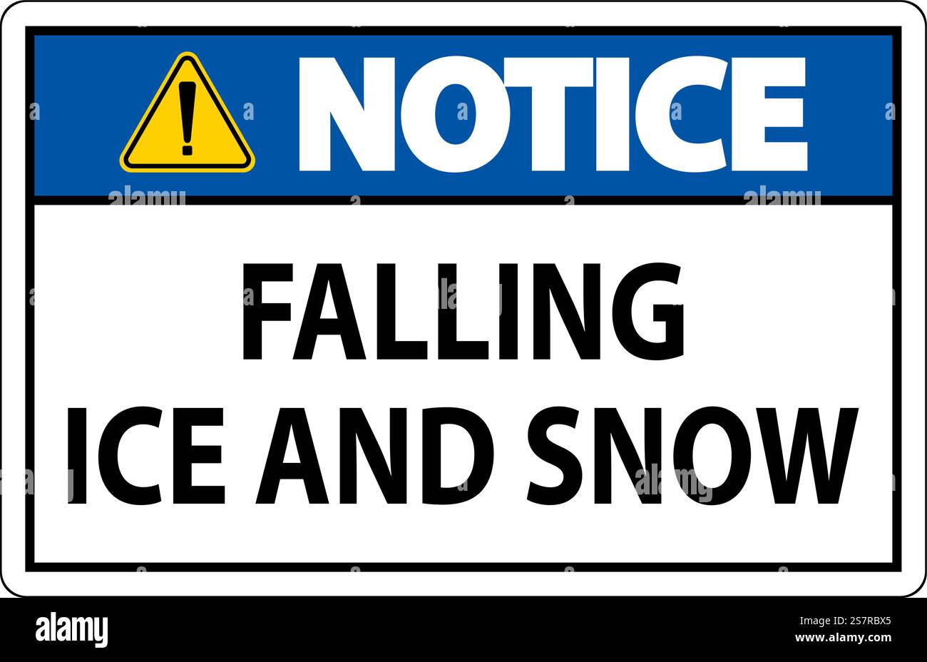 Notice Sign Falling Ice And Snow Stock Vector Image & Art - Alamy