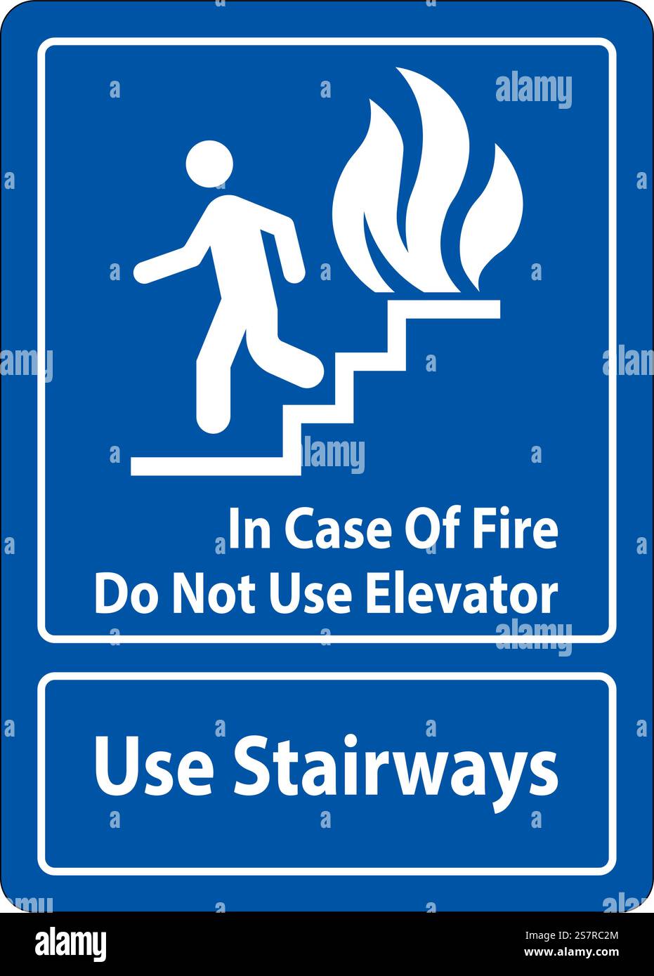 In Case Of Fire Sign Do Not Use Elevator, Use Stairways Stock Vector ...