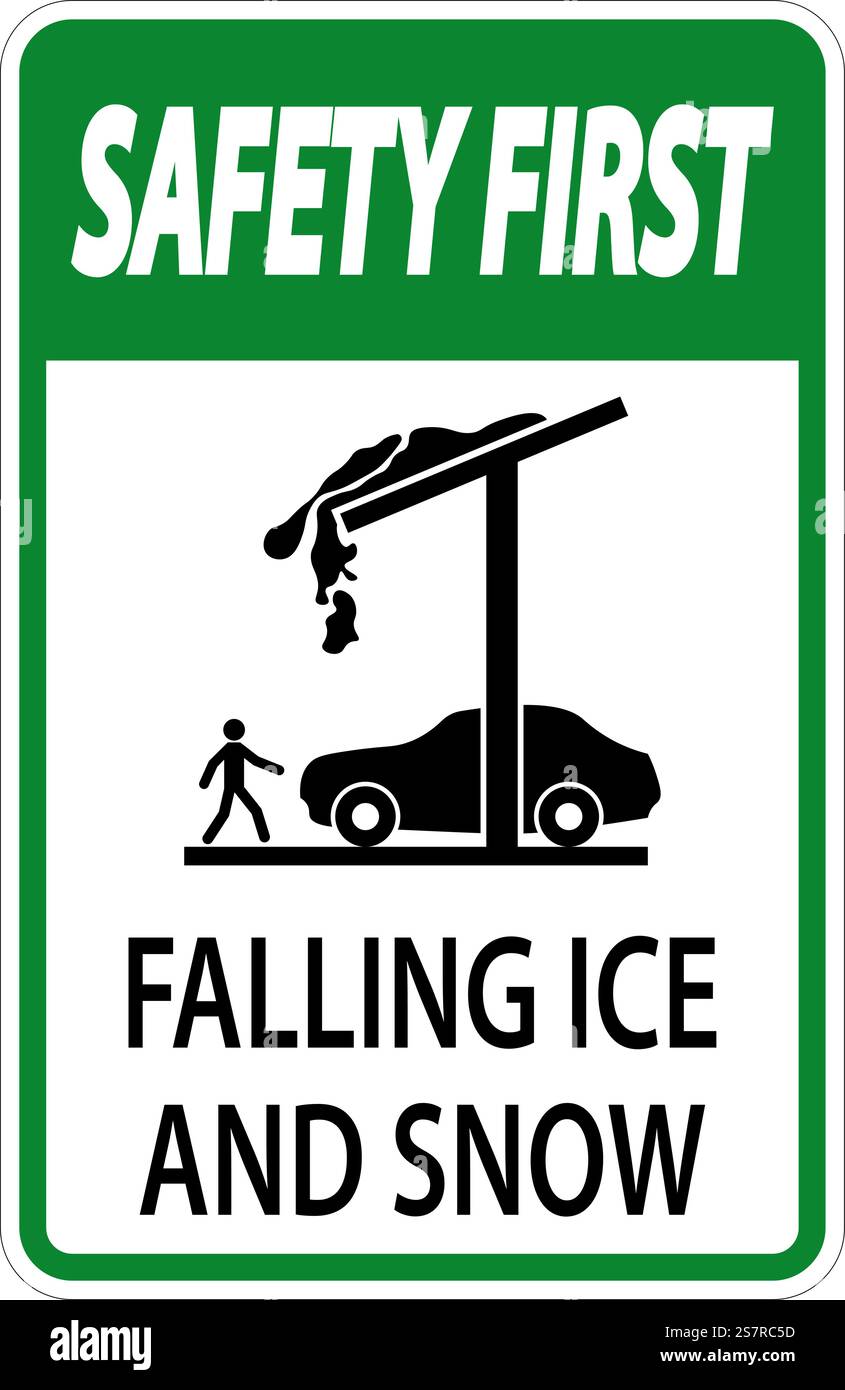 Ice and Snow Safety First Sign Caution - Falling Ice And Snow Sign ...