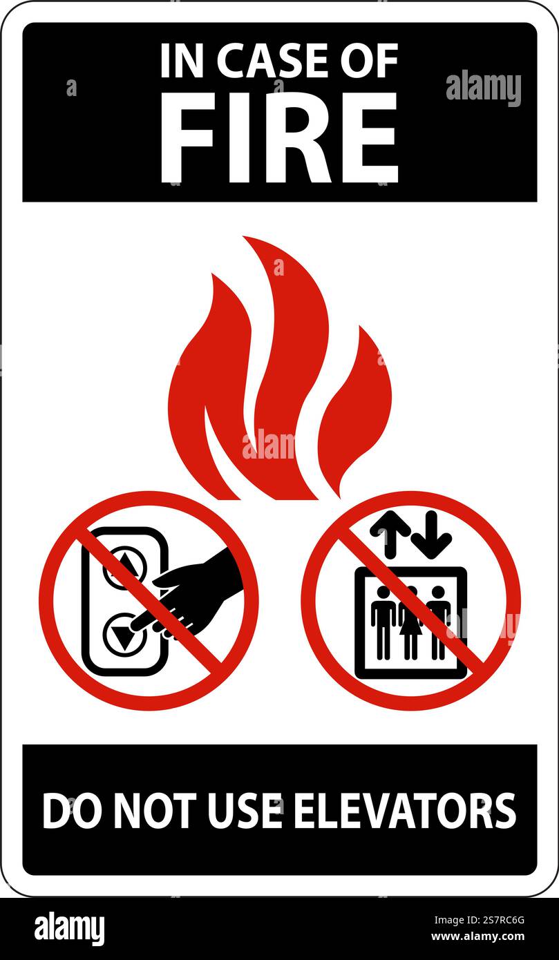 In Case Of Fire Sign Do Not Use Elevators Stock Vector Image & Art - Alamy