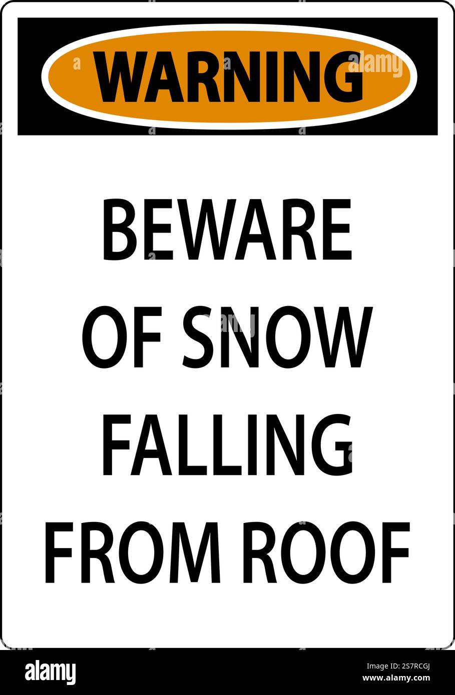 Warning Sign Beware Of Snow Falling From Roof Stock Vector Image & Art ...