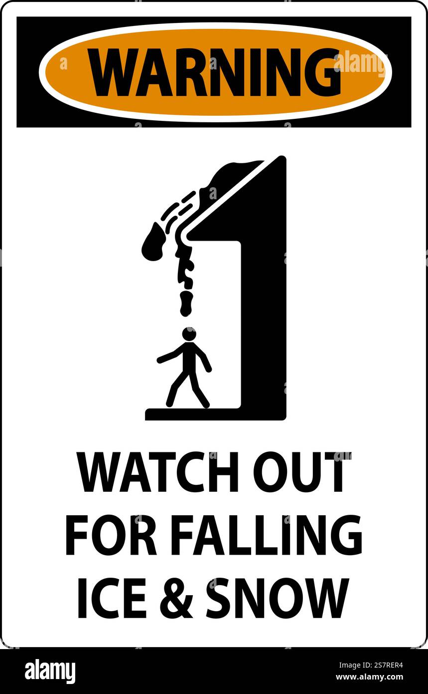 Warning Sign Watch Out For Falling Ice And Snow Stock Vector Image ...