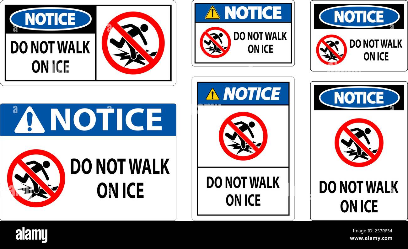 Notice Sign Do Not Walk On Ice Stock Vector Image & Art - Alamy