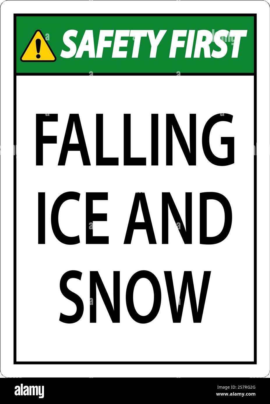 Safety First Sign Falling Ice And Snow Stock Vector Image & Art - Alamy