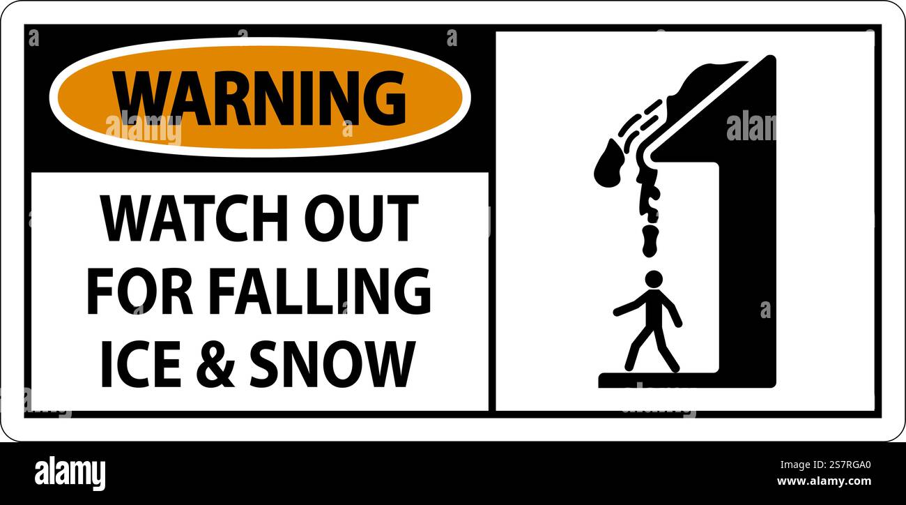 Warning Sign Watch Out For Falling Ice And Snow Stock Vector Image ...