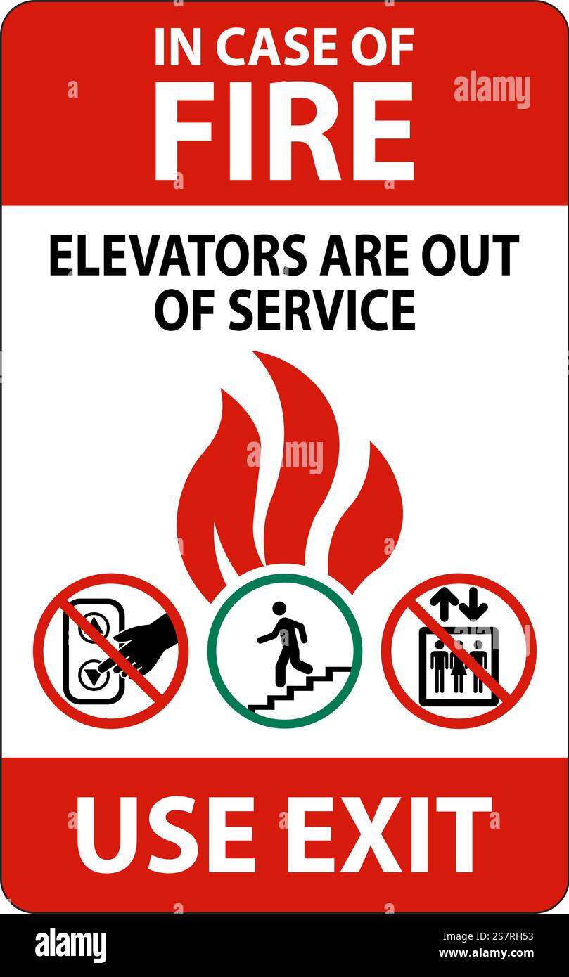 In Case Of Fire Sign: Use Exit, Elevators Are Out of Service Stock ...