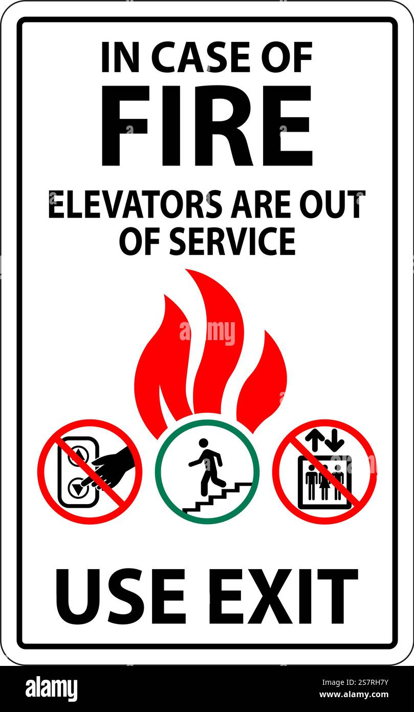 In Case Of Fire Sign: Use Exit, Elevators Are Out of Service Stock ...