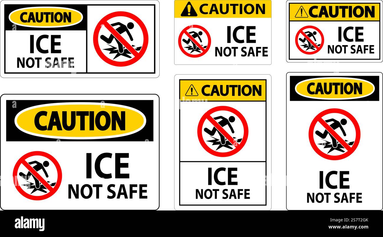 Caution Sign Ice Not Safe Stock Vector Image & Art - Alamy