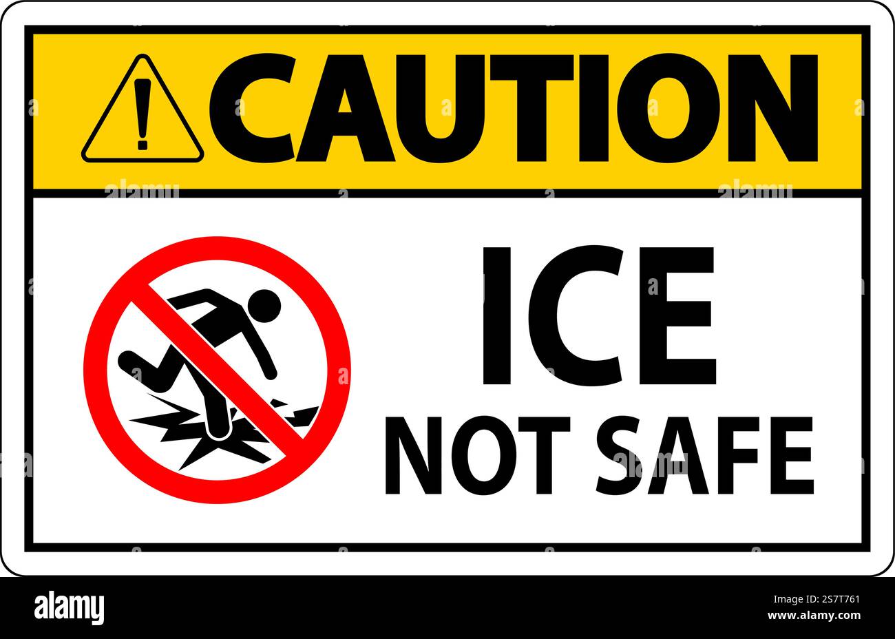 Caution Sign Ice Not Safe Stock Vector Image & Art - Alamy