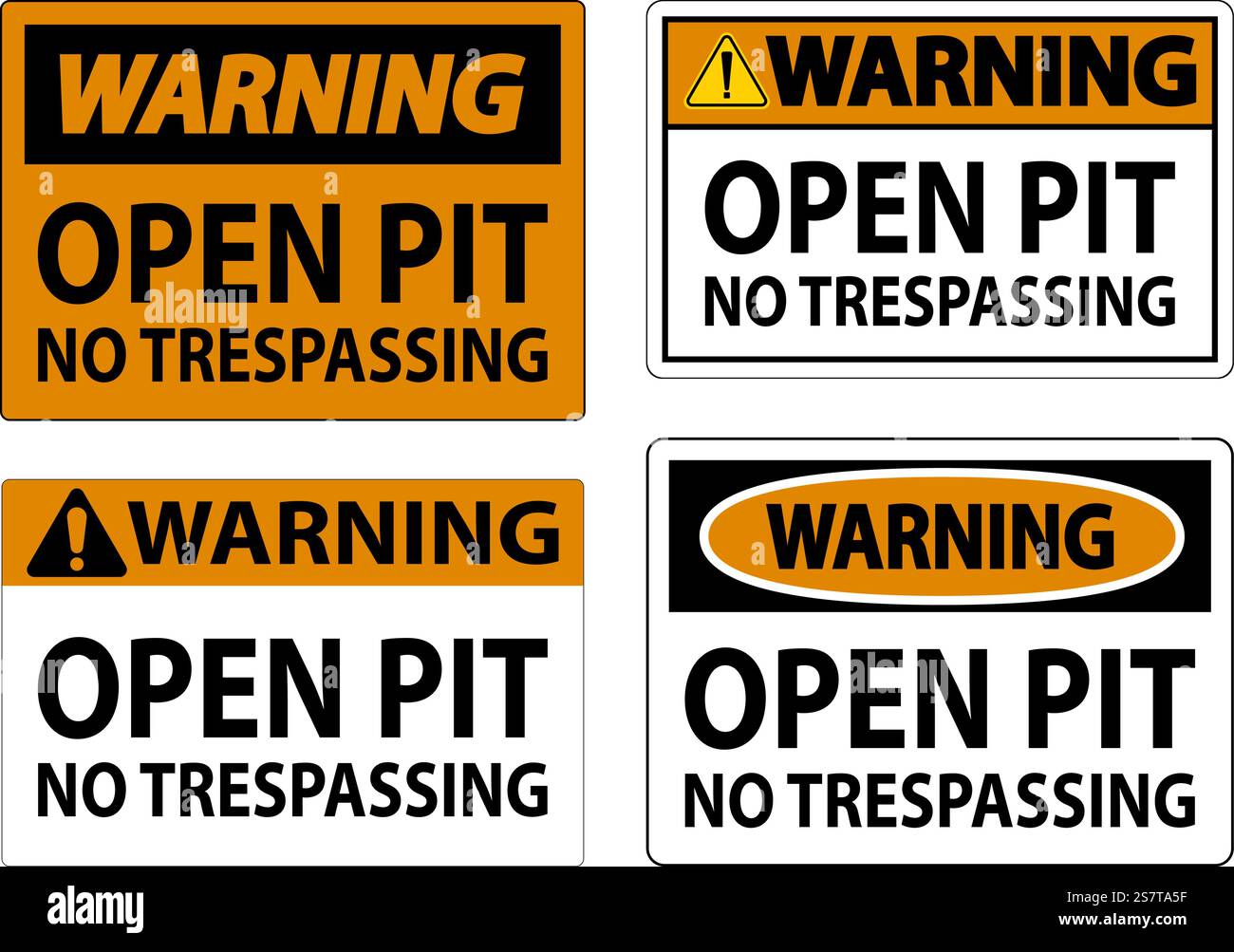 Warning Sign Open Pit - No Trespassing Stock Vector Image & Art - Alamy