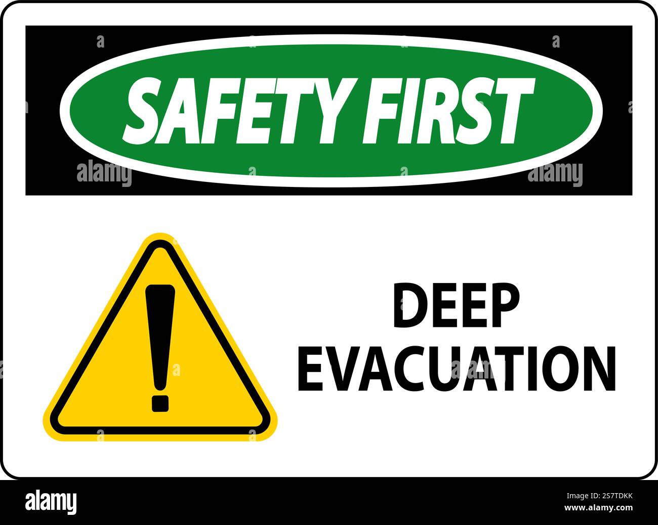 Safety First Sign Deep Evacuation Stock Vector Image & Art - Alamy