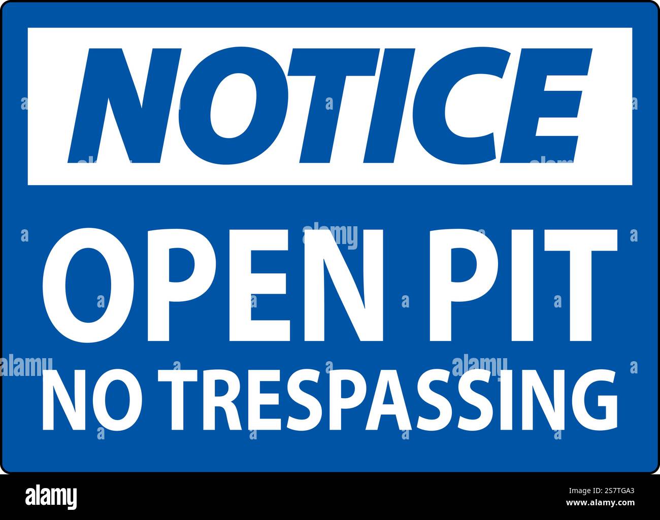 Notice Sign Open Pit - No Trespassing Stock Vector Image & Art - Alamy