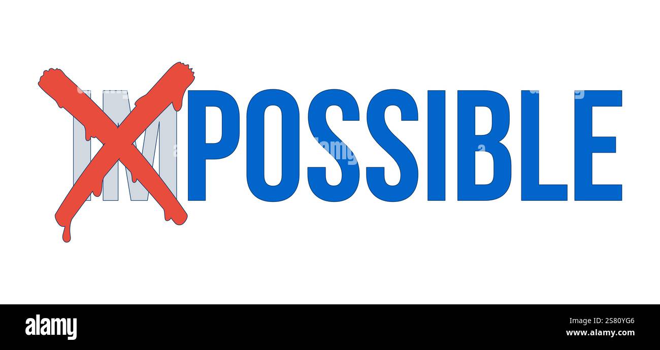 Word impossible with im crossed out in dripping paint 2D cartoon object ...