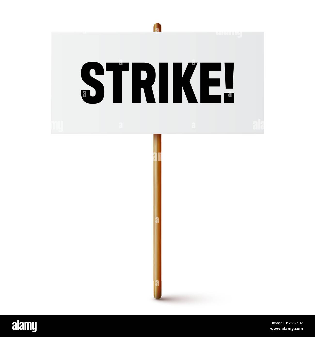 Protest sign with text slogan and wooden holder. Demonstration banner ...