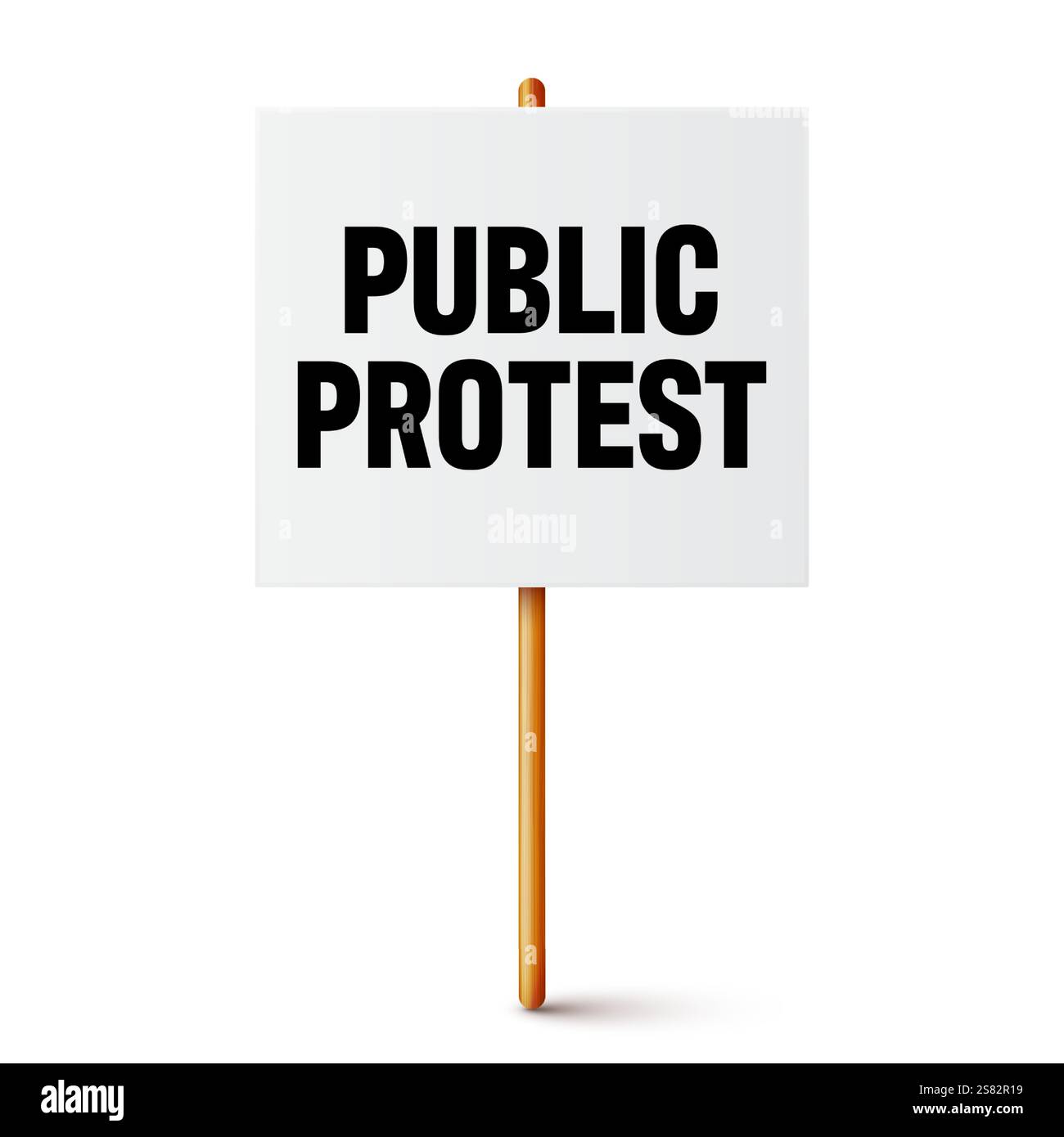 Protest sign with text slogan and wooden holder. Demonstration banner ...