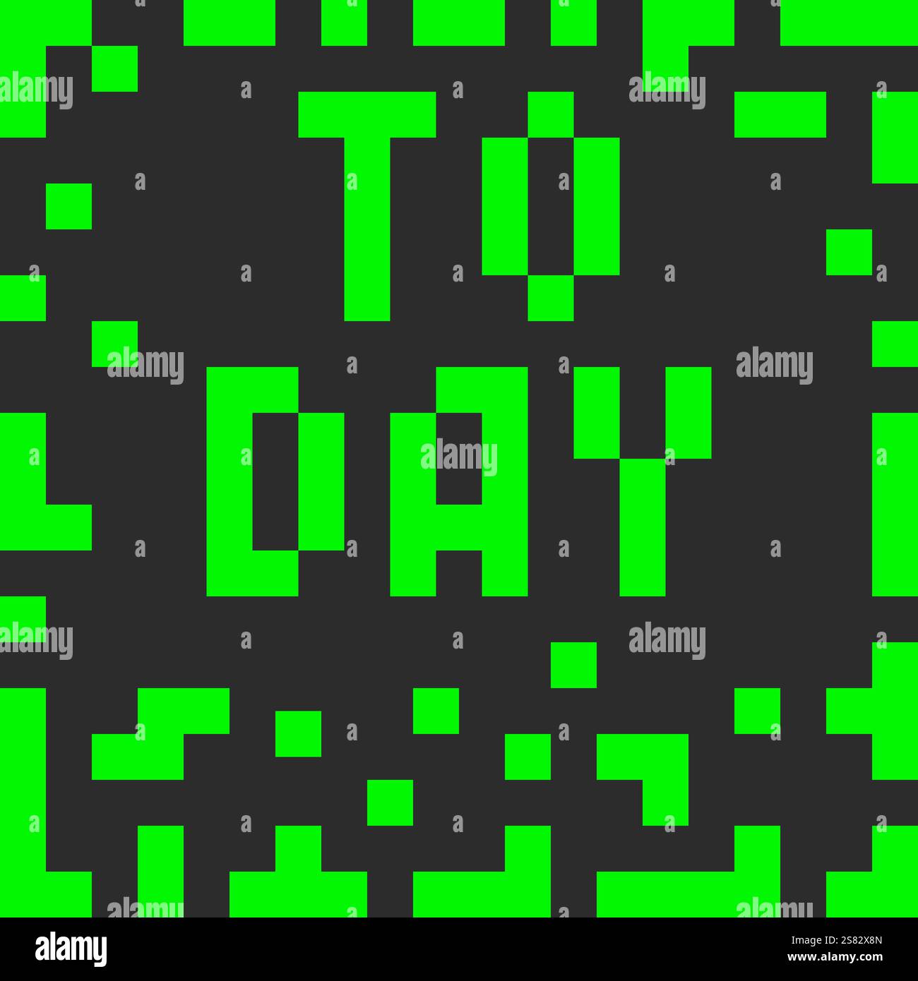 Today. Pixels text inside square Frame in trendy green. Motivation ...