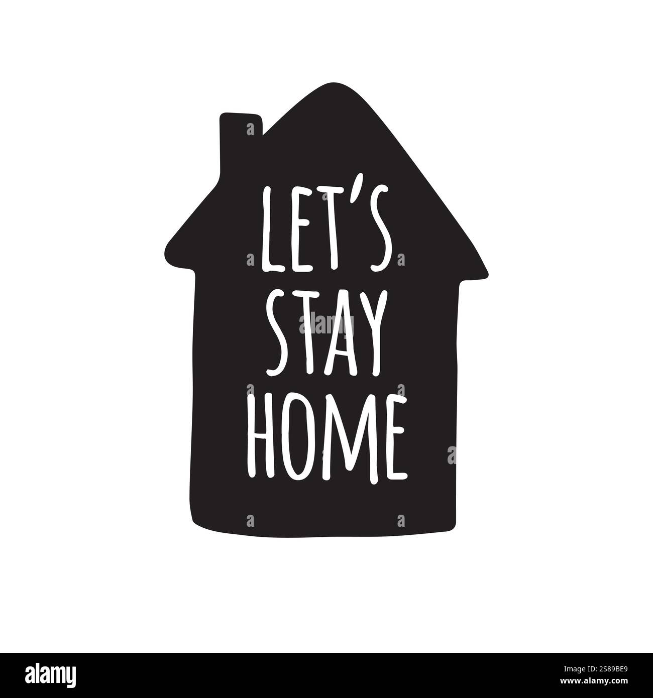 Vector black Lets Stay home Lettering typography poster in house ...