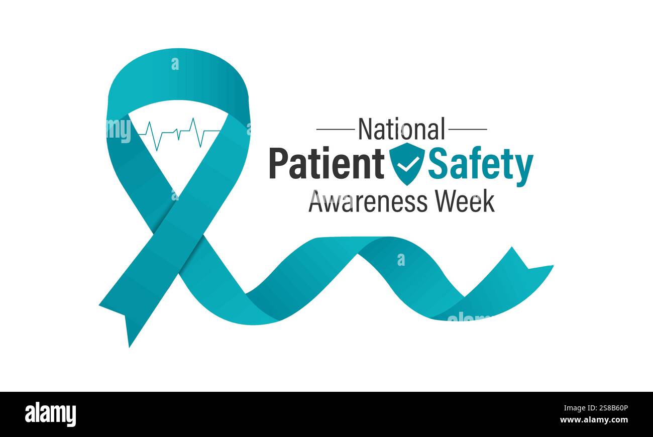 Patient safety awareness week is observed every year in March. Patient ...