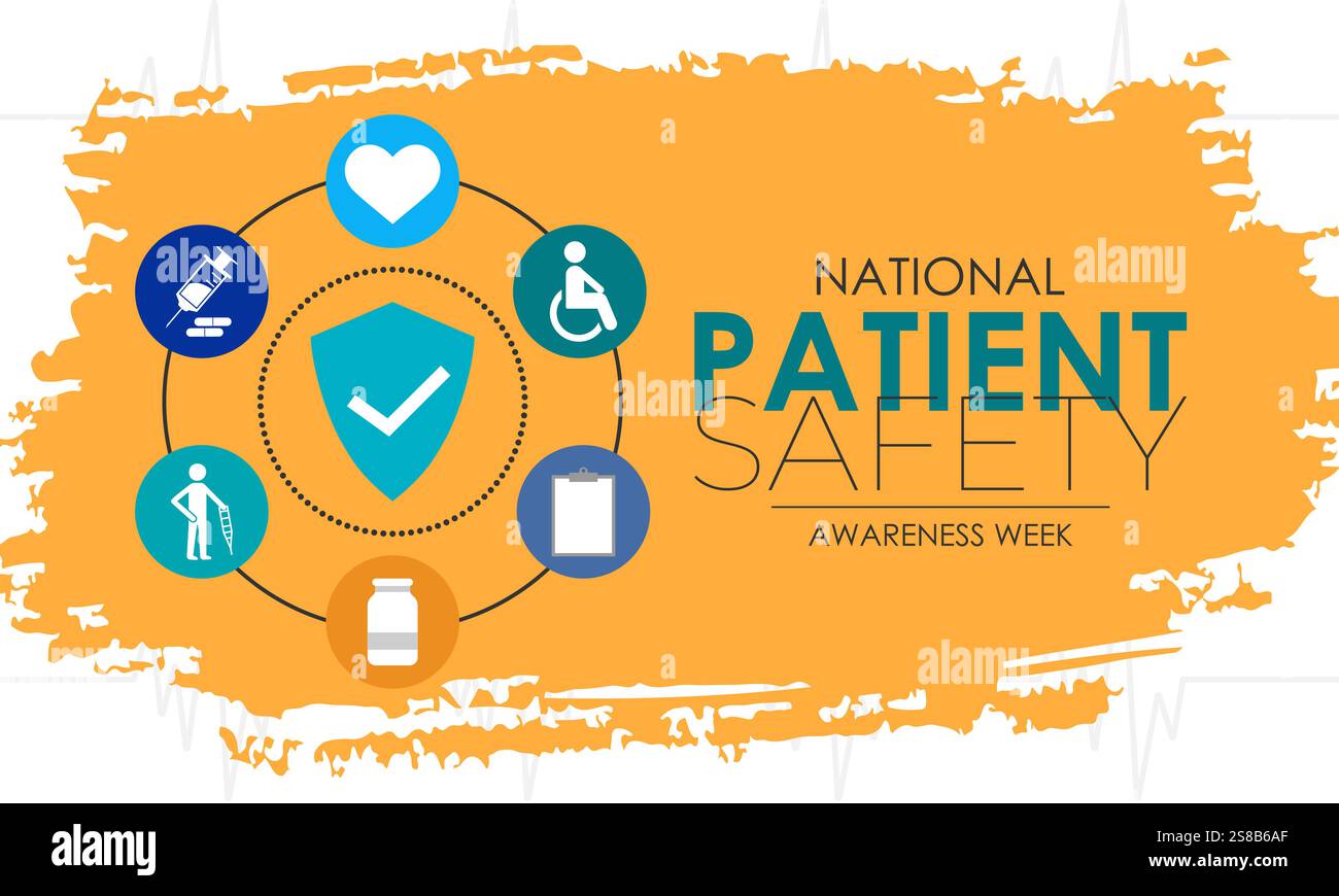 Patient safety awareness week is observed every year in March. Patient ...