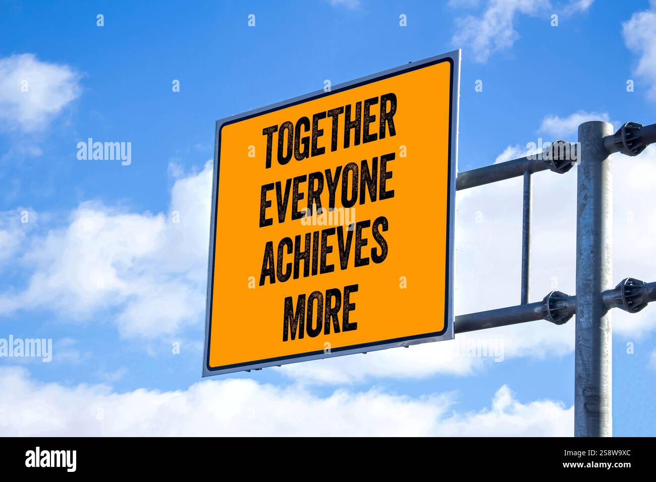 Together everyone achieves more message written on billboard ...