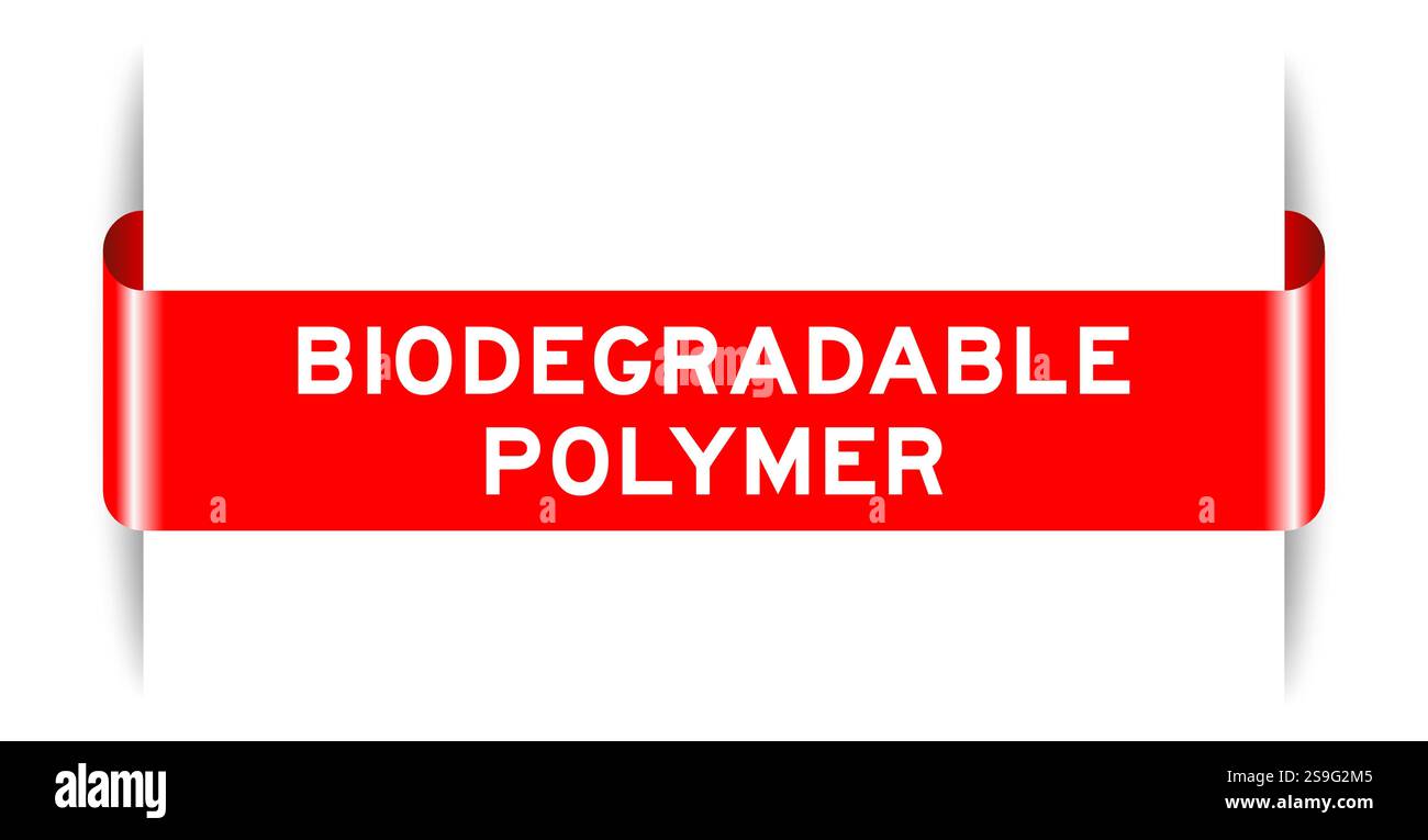 Red color inserted label banner with word biodegradable polymer on ...