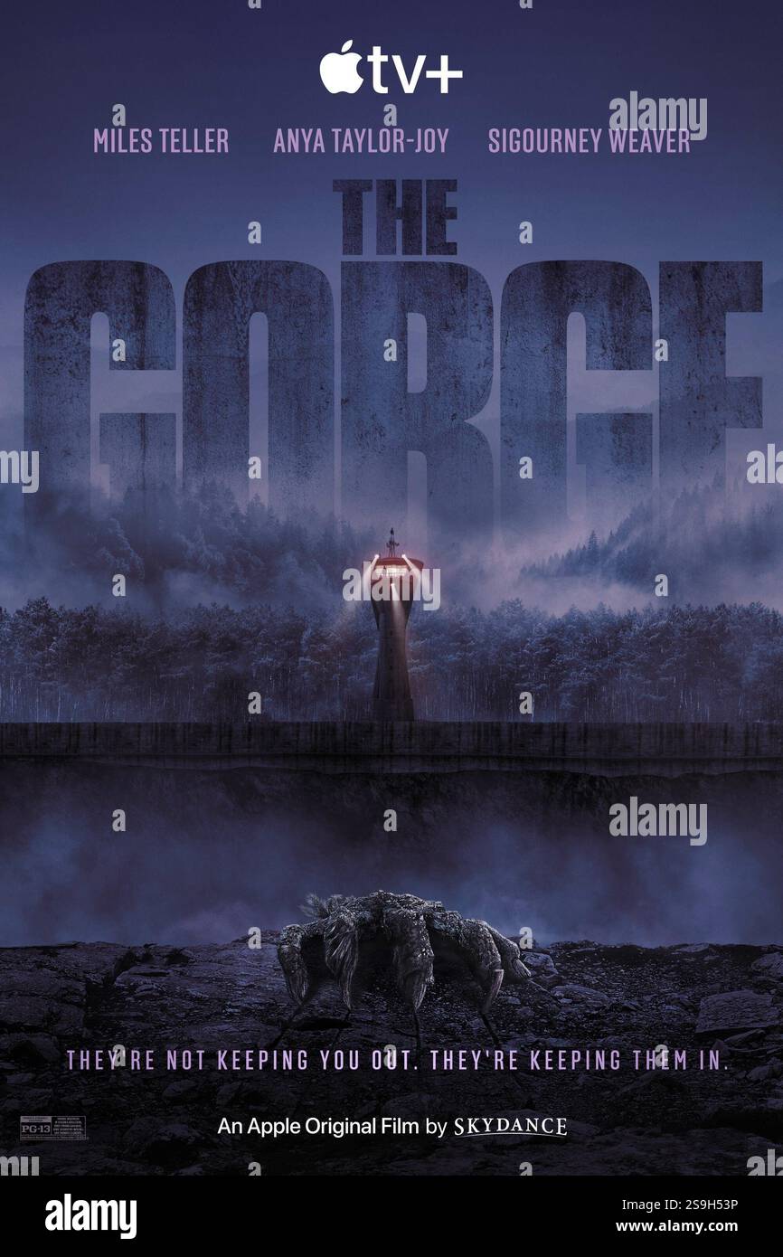 The Gorge (2025)Poster art tagline: "They're not keeping you out. They ...