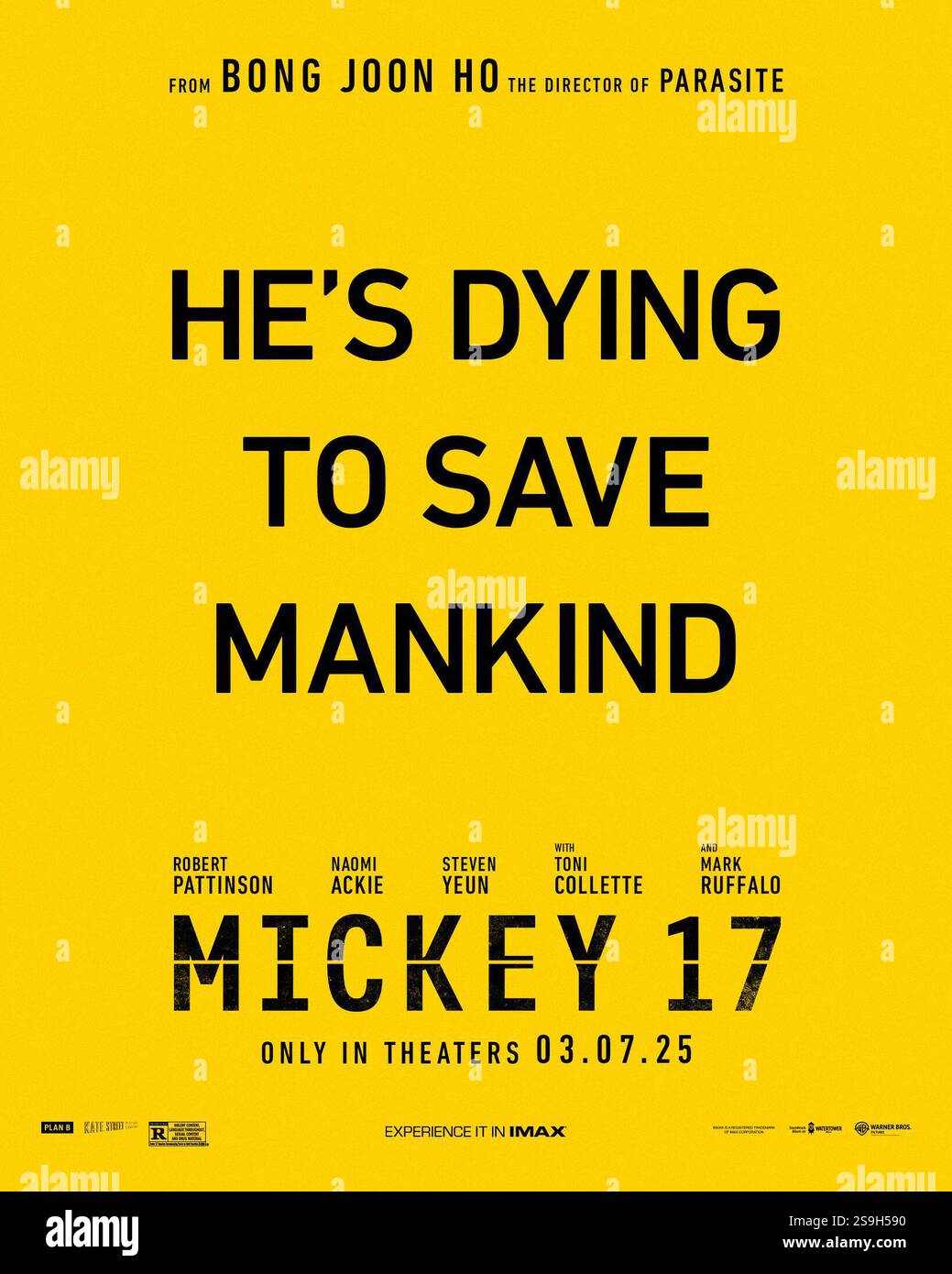 Mickey 17 (2025)Poster art tagline: "He's dying to save mankind" directed by: Bong Joon-ho ...