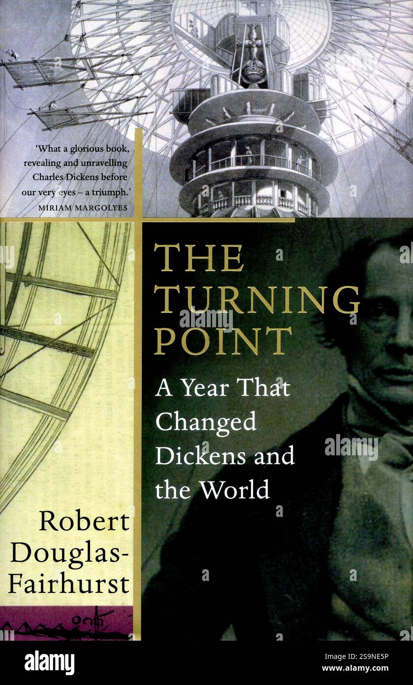 Book cover. "The Turning Point. A year that changed Dickens and the World". by Robert Douglas ...