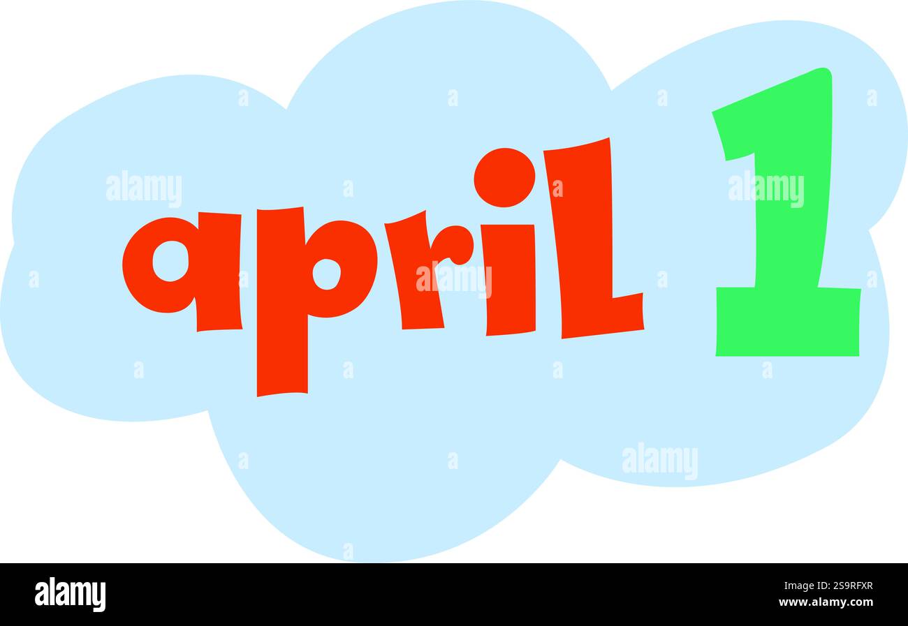 Bright and playful April 1 text on a light blue cloud shape, perfect ...