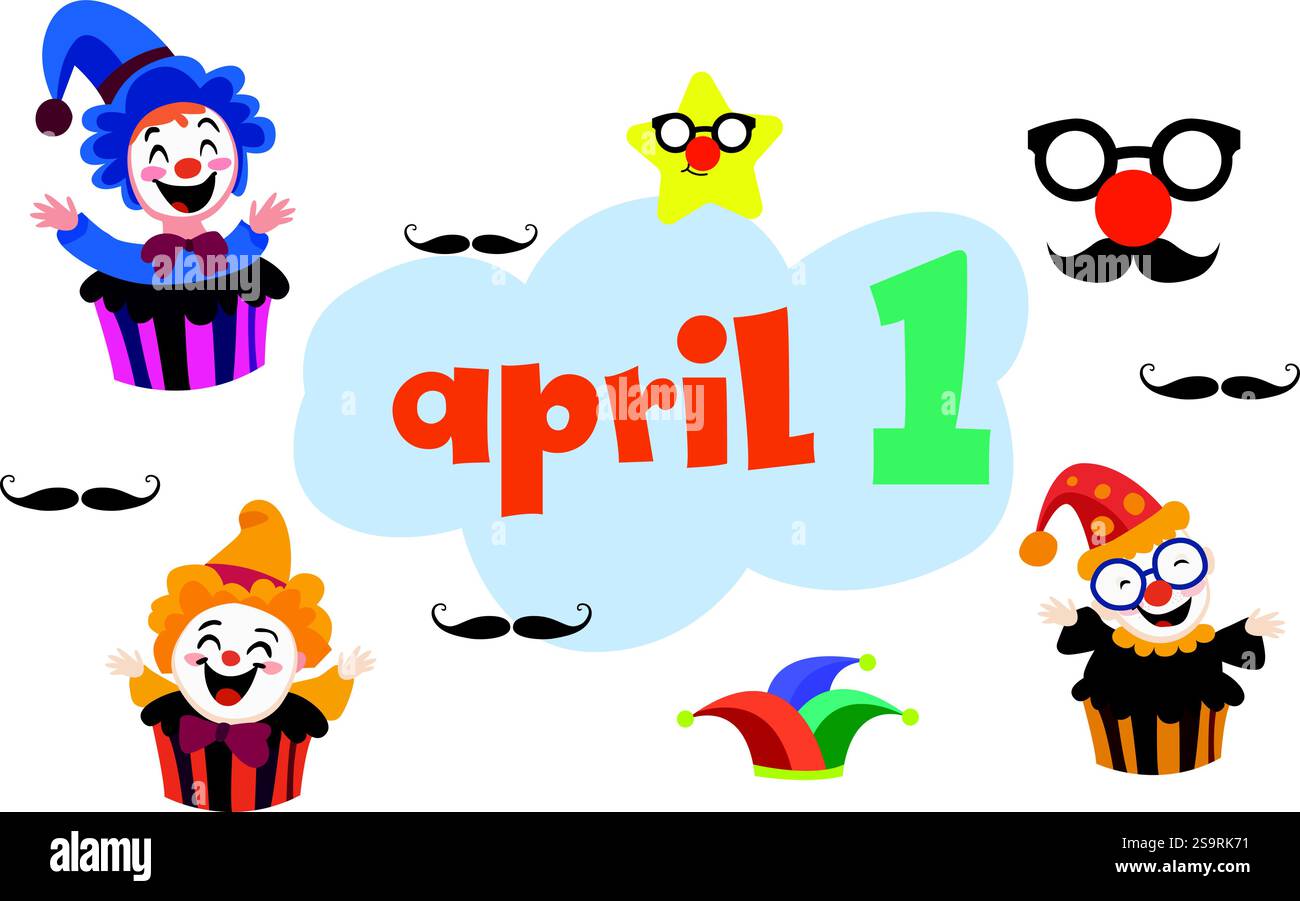 Colorful April 1 text surrounded by clowns, a star, glasses, and ...