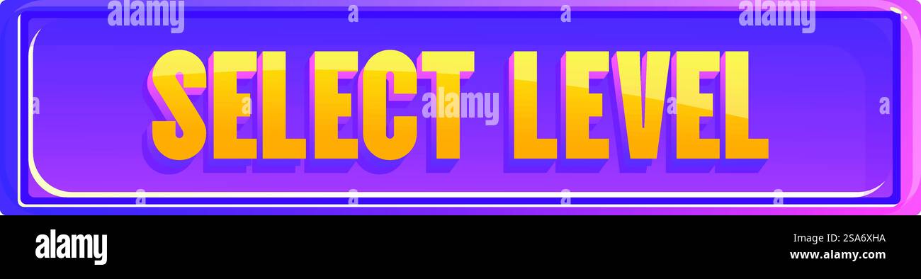 Bright purple button with the message select level in yellow, inviting ...