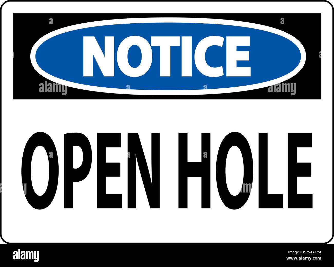Notice Sign Open Holes Stock Vector Image & Art - Alamy