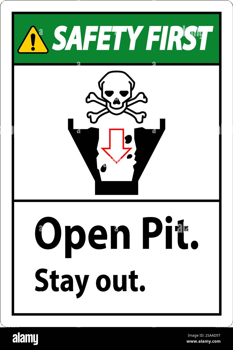 Safety First Sign Open Pit, Stay Out Stock Vector Image & Art - Alamy