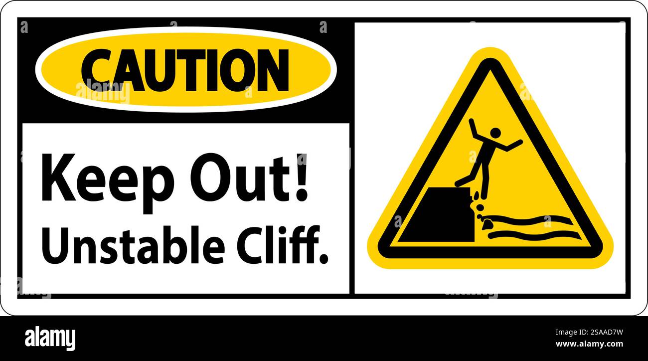 Caution Sign, Keep Out Unstable Cliff Stock Vector Image & Art - Alamy