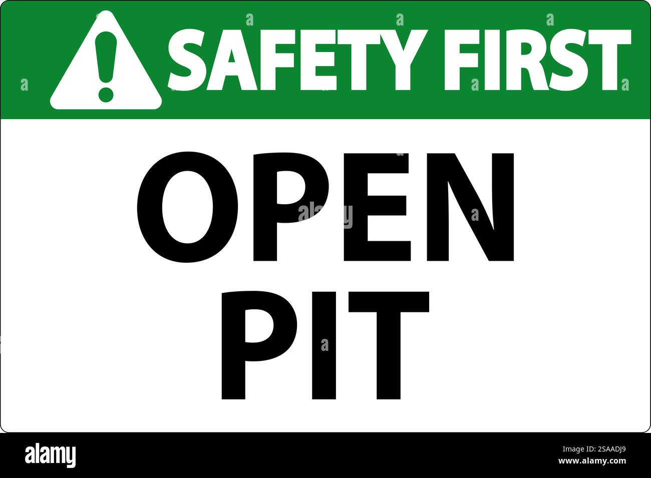Safety First Sign Open Pit Stock Vector Image & Art - Alamy